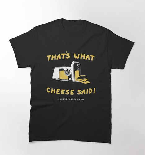 Cheesy Shirts – Cheese Chopper LLC